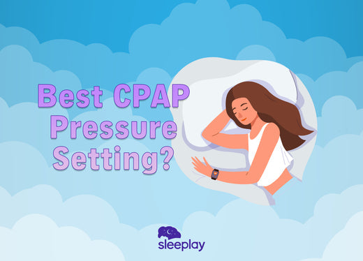 CPAP Pressure: How to Find the Best Pressure Setting? – Sleeplay